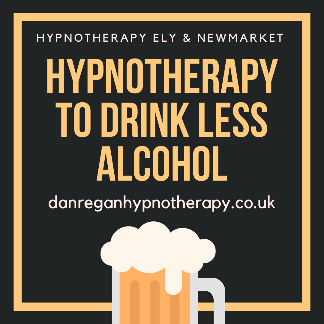 Hypnosis To Drink Less - Hypnotherapy in Ely and Newmarket - Dan Regan ...