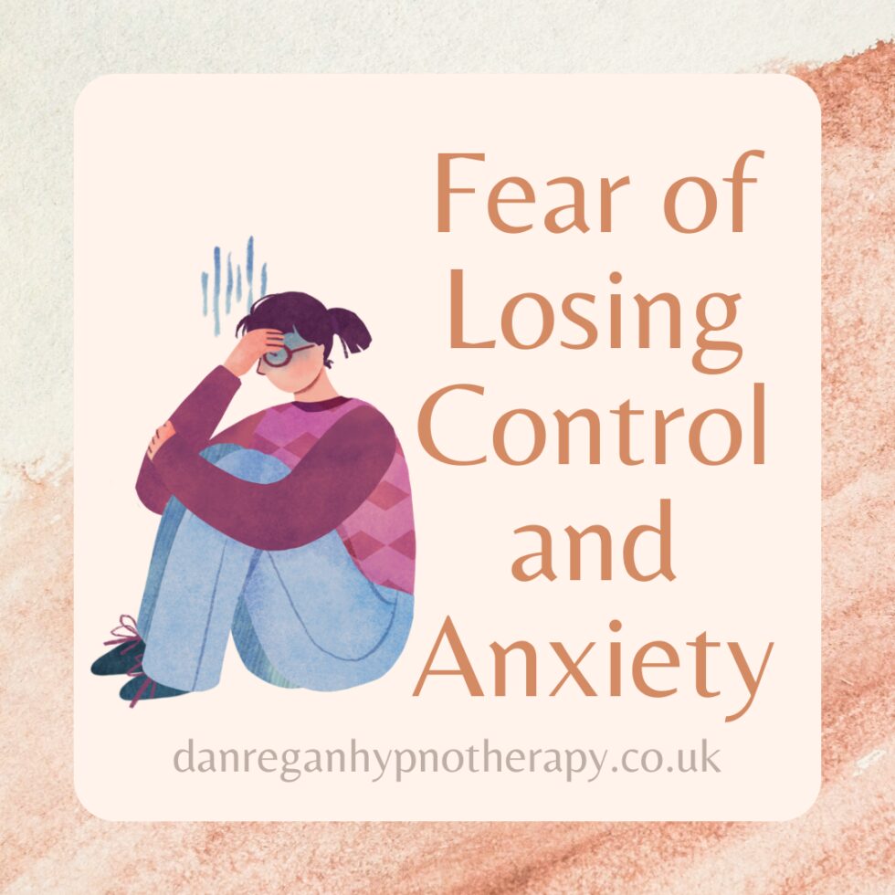 Fear of Losing Control and Anxiety - Hypnotherapy in Ely and Newmarket ...